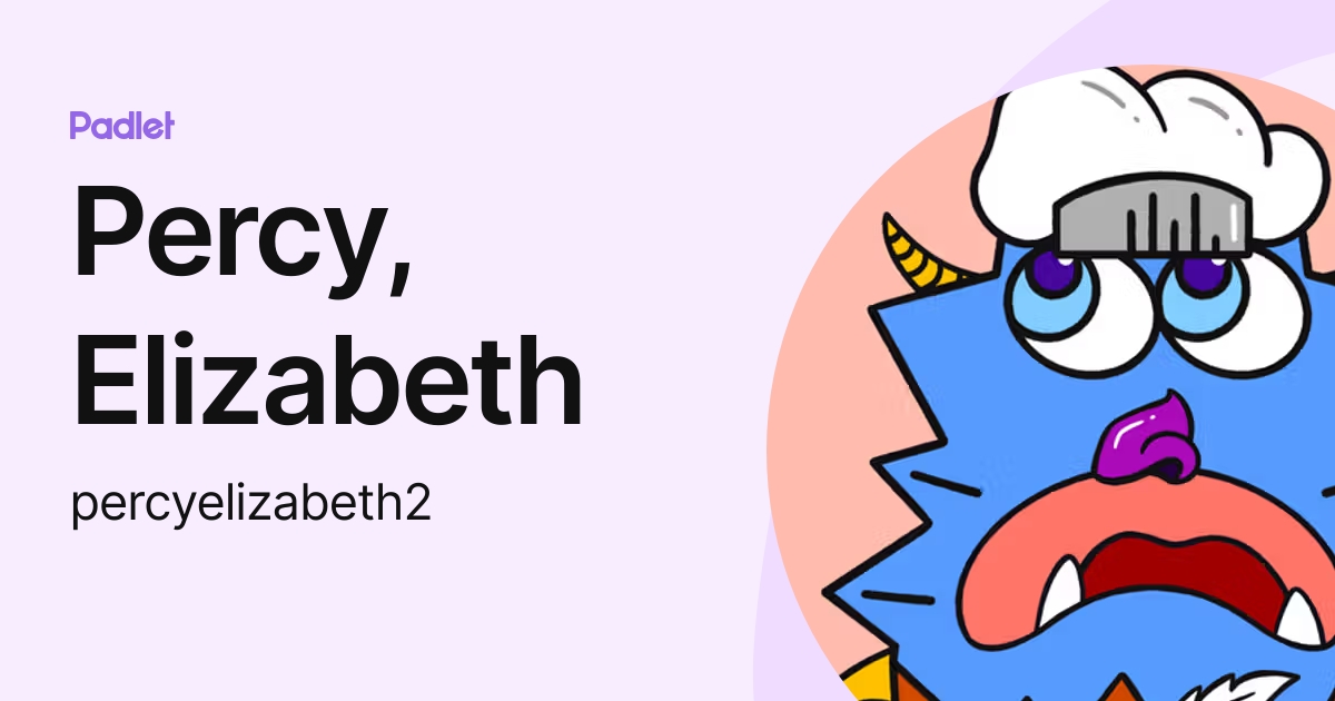 Percy, Elizabeth (percyelizabeth2) profile | Padlet