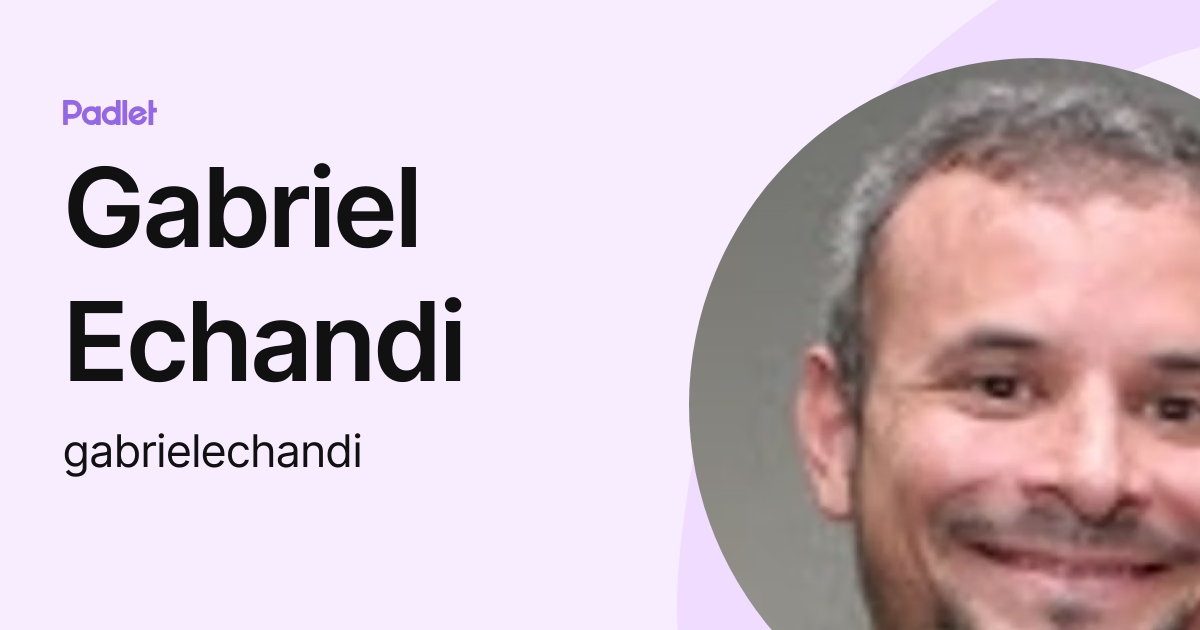 Gabriel Echandi (gabrielechandi) profile | Padlet