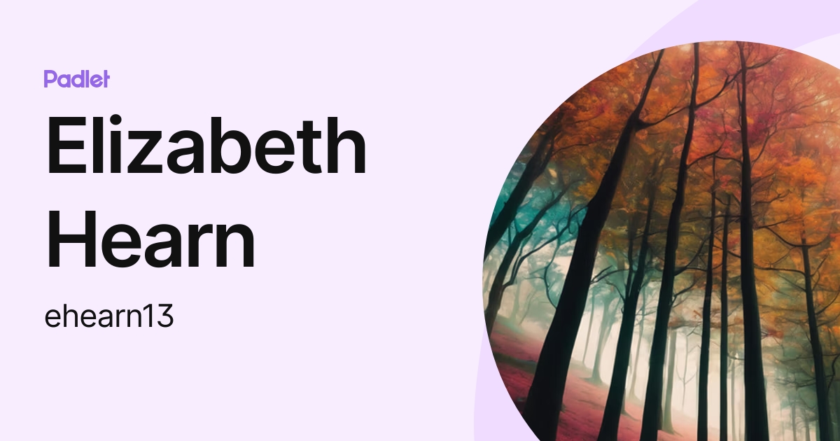 Elizabeth Hearn (ehearn13) profile | Padlet