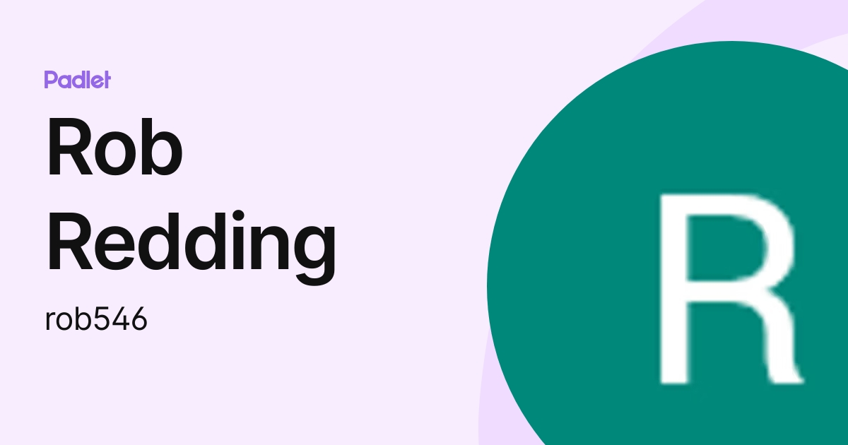 Rob Redding (rob546) profile | Padlet