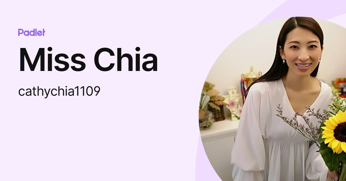 Miss Chia (cathychia1109) profile | Padlet