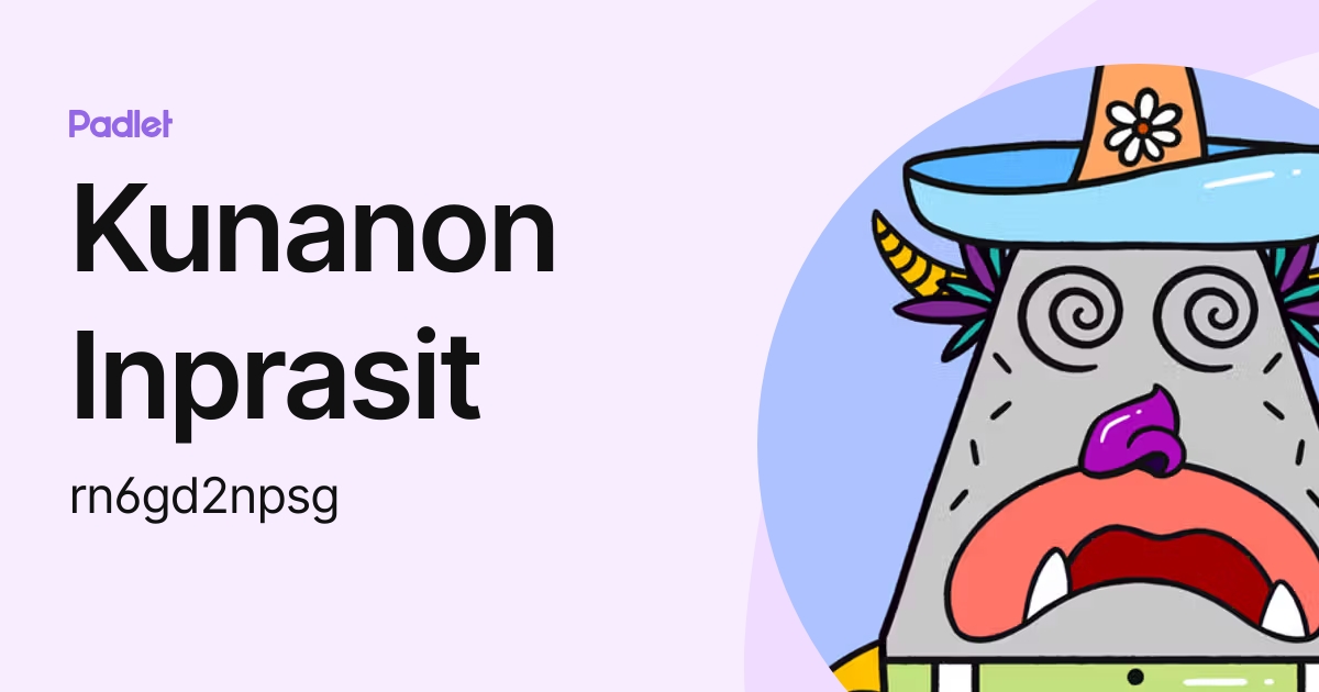 Kunanon Inprasit (rn6gd2npsg) profile | Padlet
