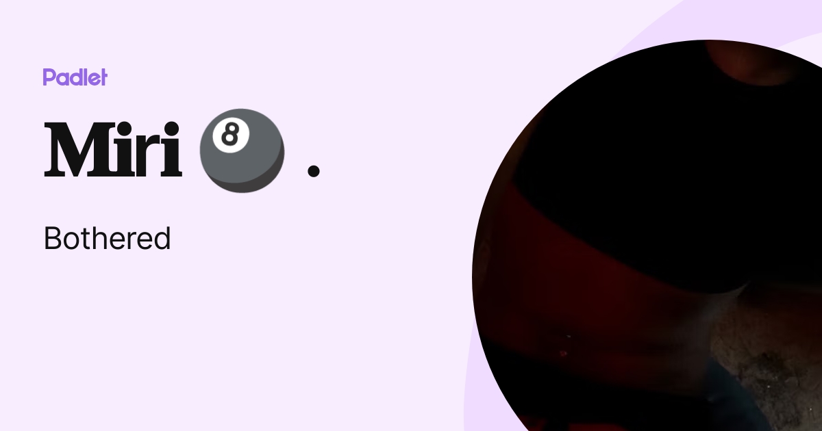 𝑀𝒾𝑀𝒾 . (Bothered) profile | Padlet