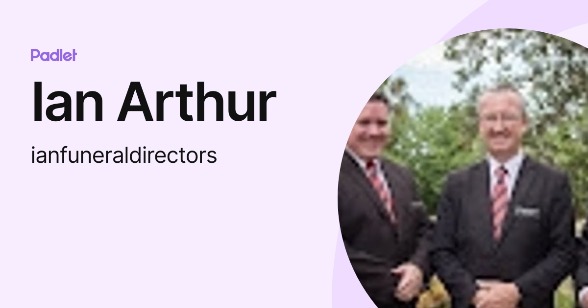 Ian Arthur (ianfuneraldirectors) profile | Padlet