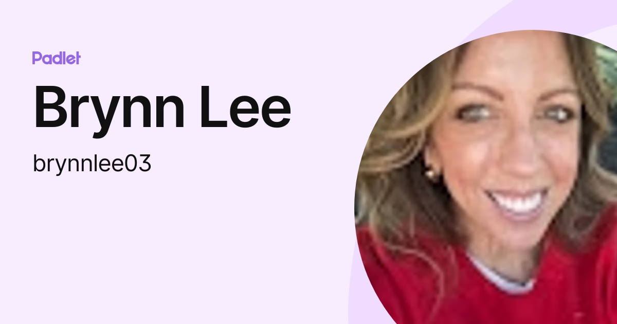 Brynn Lee (brynnlee03) profile | Padlet