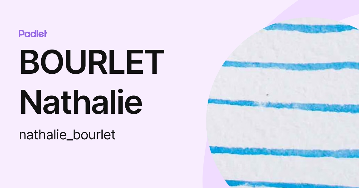 BOURLET Nathalie (nathalie_bourlet) profile | Padlet