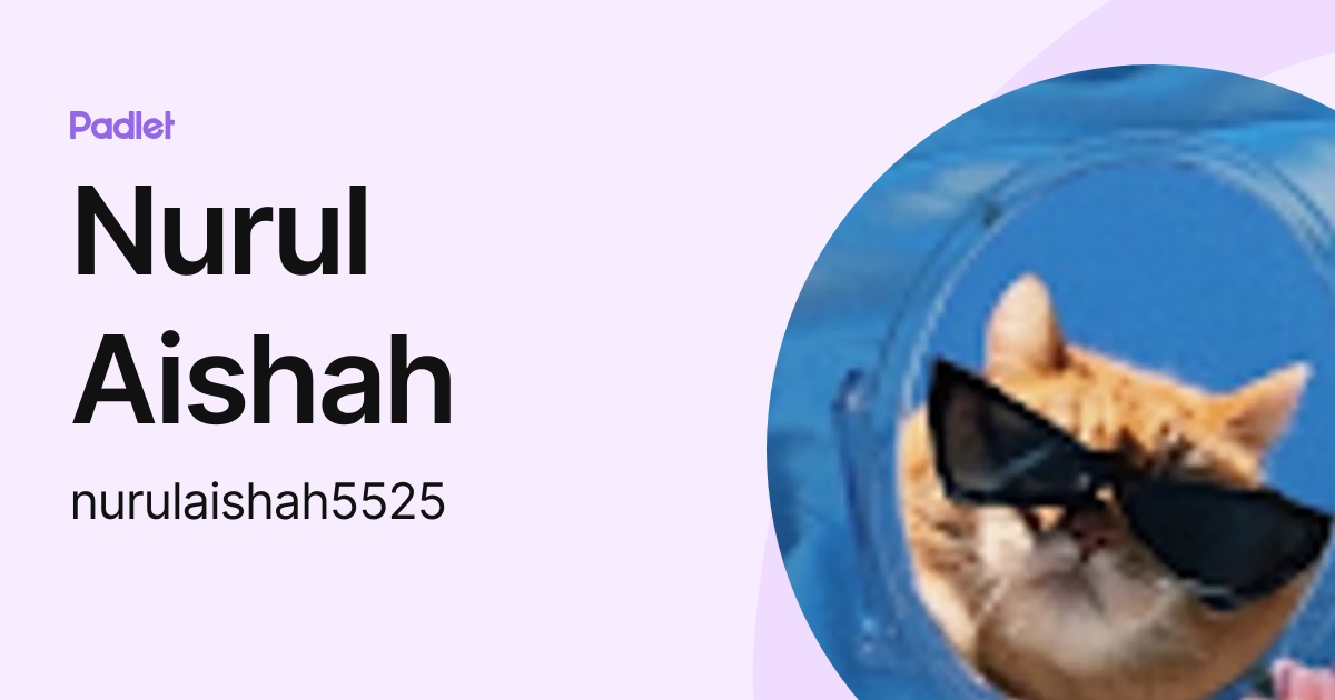 Nurul Aishah (nurulaishah5525) profile | Padlet