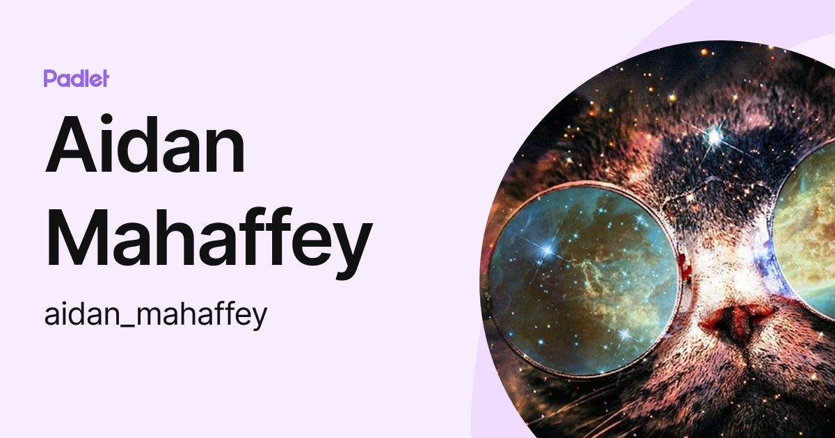Aidan Mahaffey (aidan_mahaffey) profile | Padlet