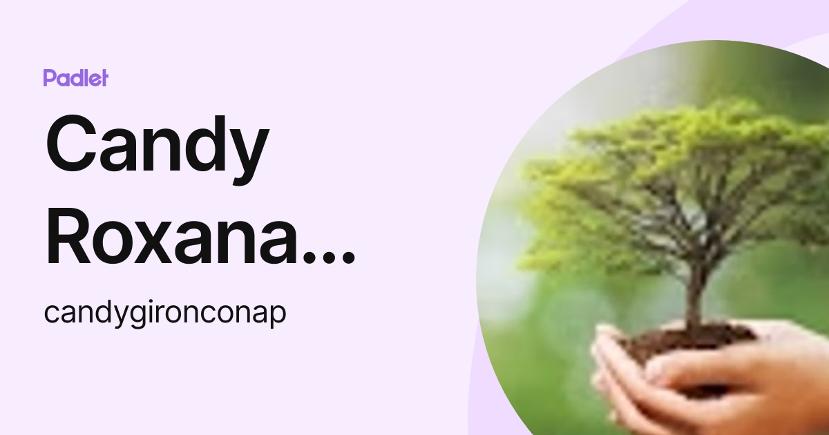 Candy Roxana Giron Cabrera (candygironconap) profile | Padlet