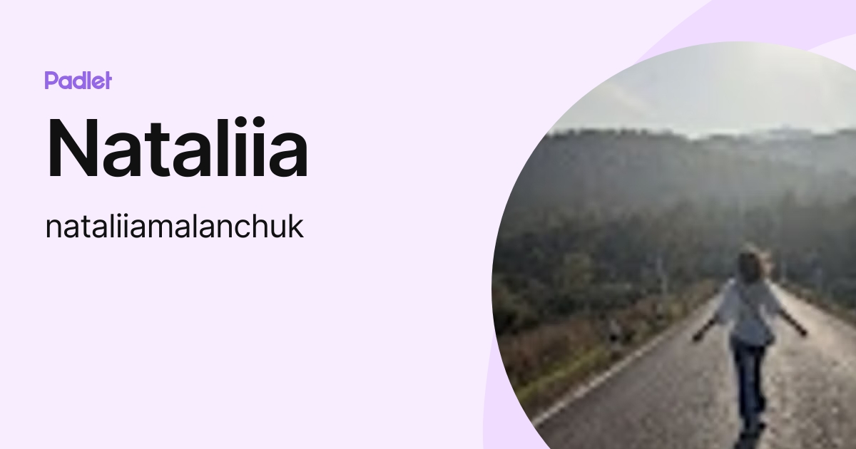 Nataliia (nataliiamalanchuk) profile | Padlet