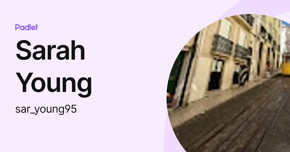 Sarah Young (sar_young95) profile | Padlet