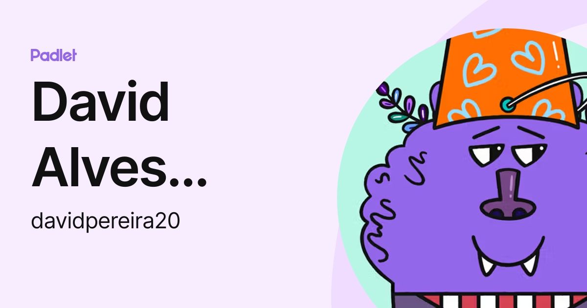 David Alves Pereira (davidpereira20) profile | Padlet