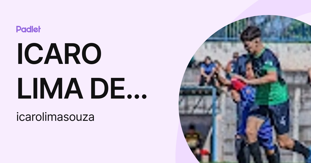 ICARO LIMA DE SOUZA (icarolimasouza) profile | Padlet