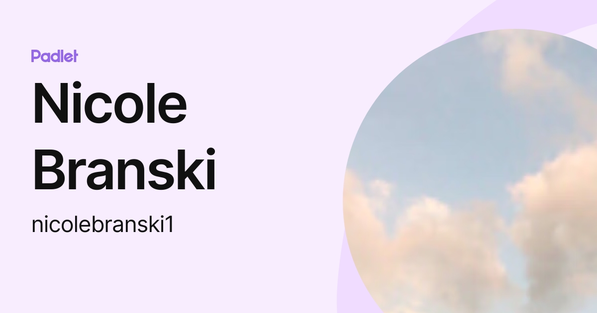Nicole Branski (nicolebranski1) profile | Padlet