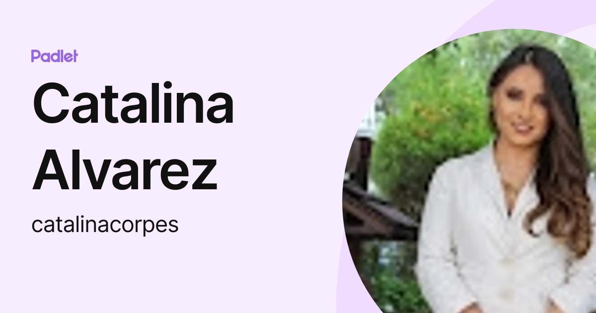 Catalina Alvarez (catalinacorpes) profile | Padlet