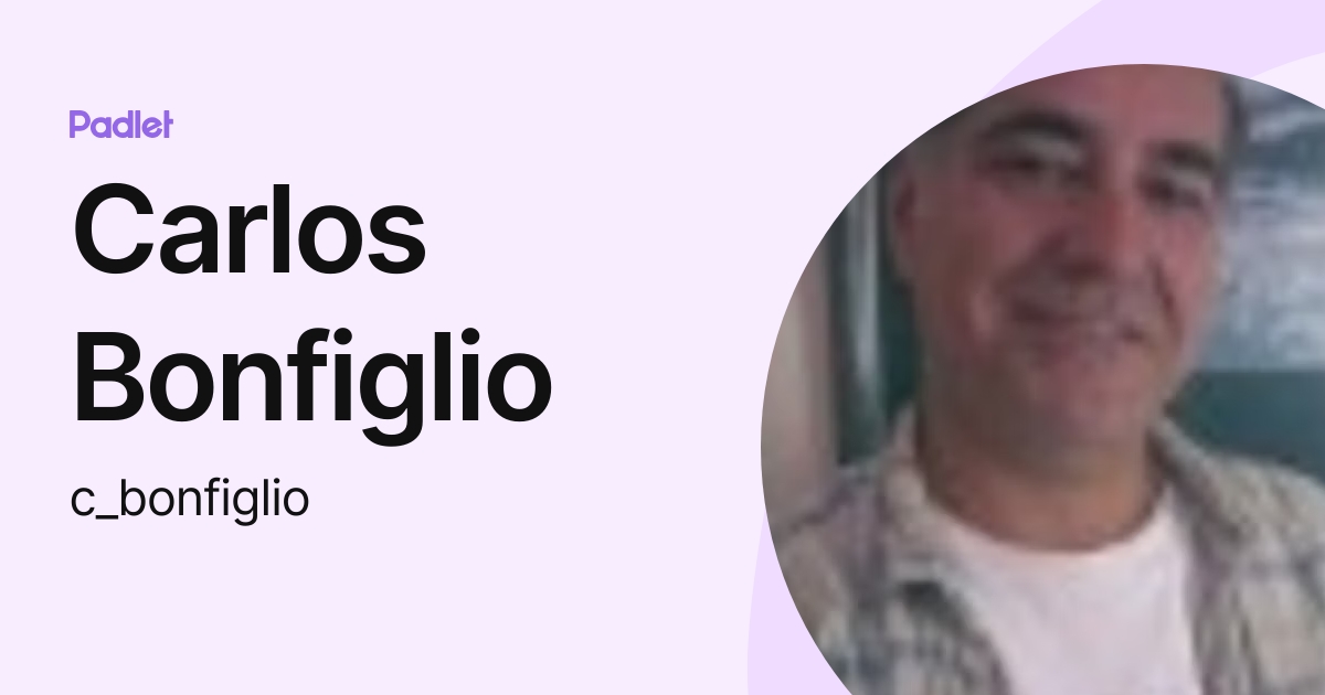 Carlos Bonfiglio (c_bonfiglio) profile | Padlet