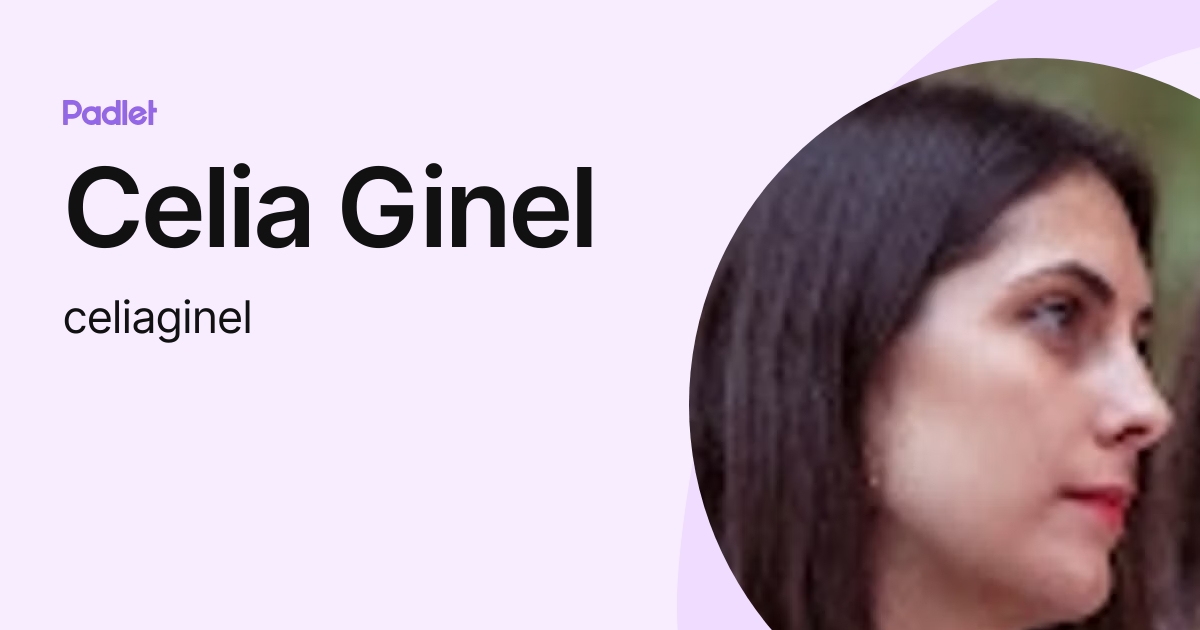 Celia Ginel (celiaginel) profile | Padlet