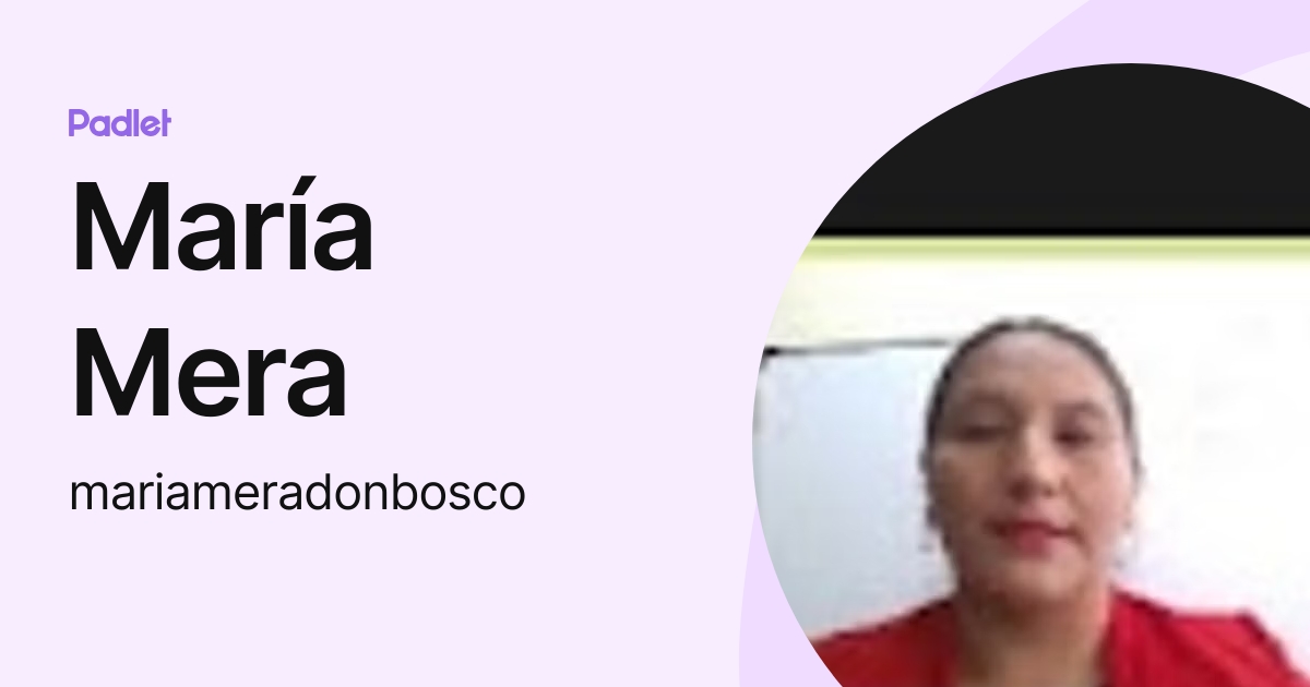 María Mera (mariameradonbosco) profile | Padlet