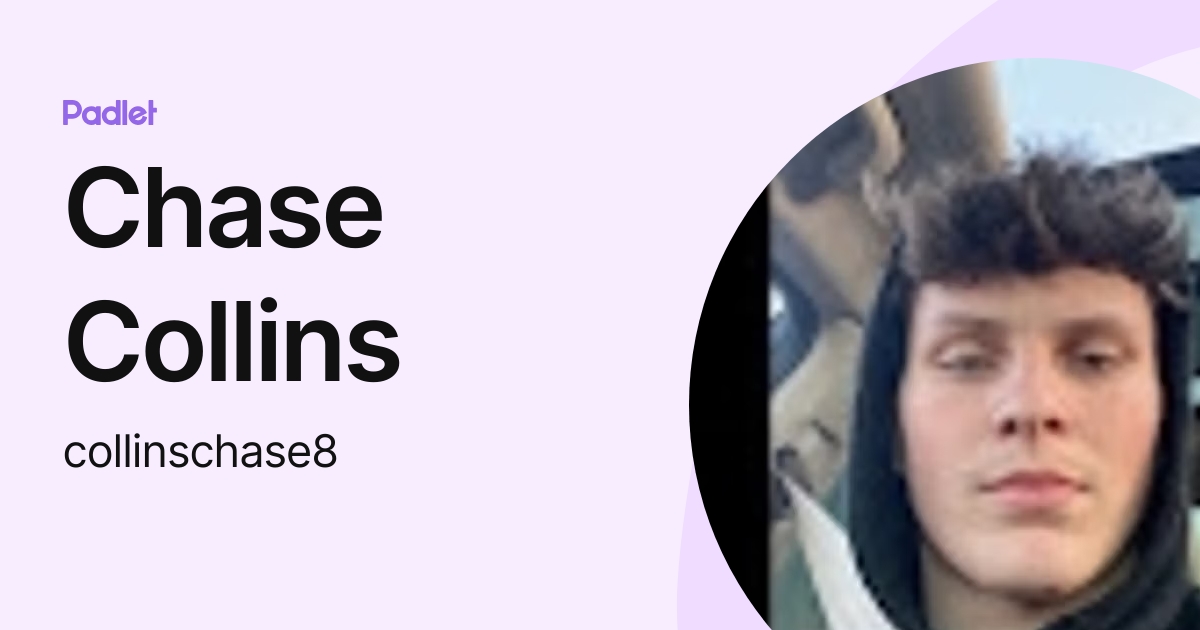 Chase Collins (collinschase8) profile | Padlet