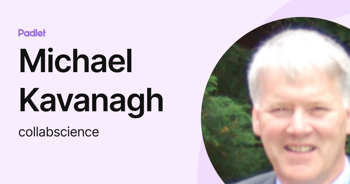 Michael Kavanagh (collabscience) profile | Padlet