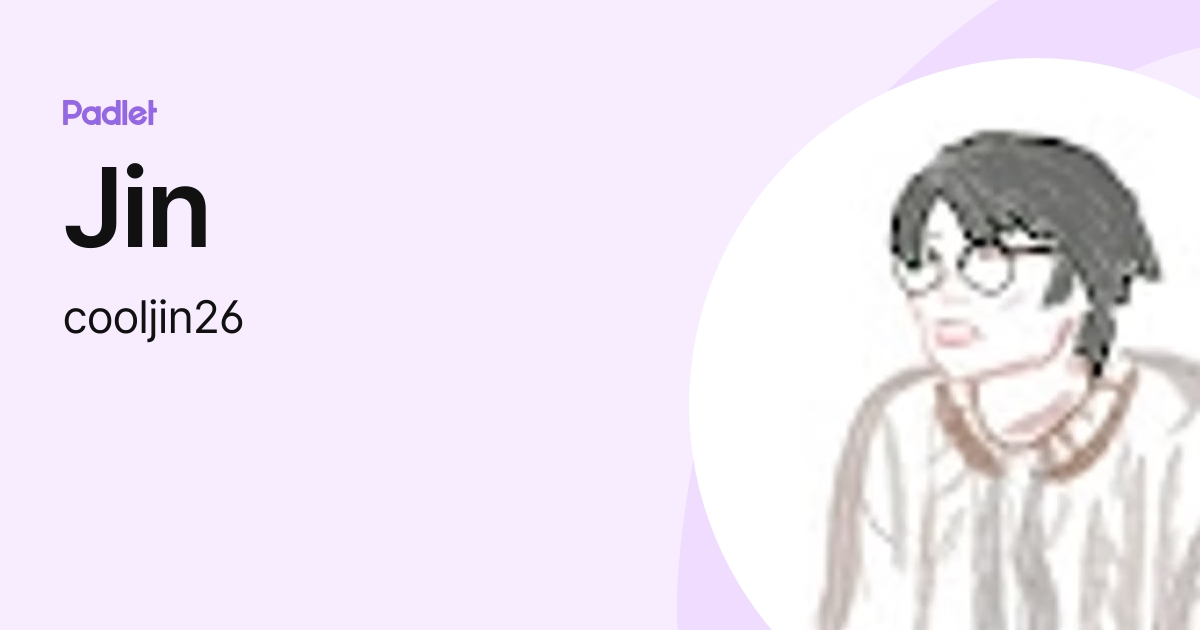 Jin (cooljin26) profile | Padlet