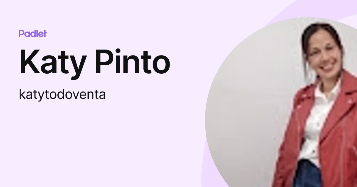 Katy Pinto (katytodoventa) profile | Padlet