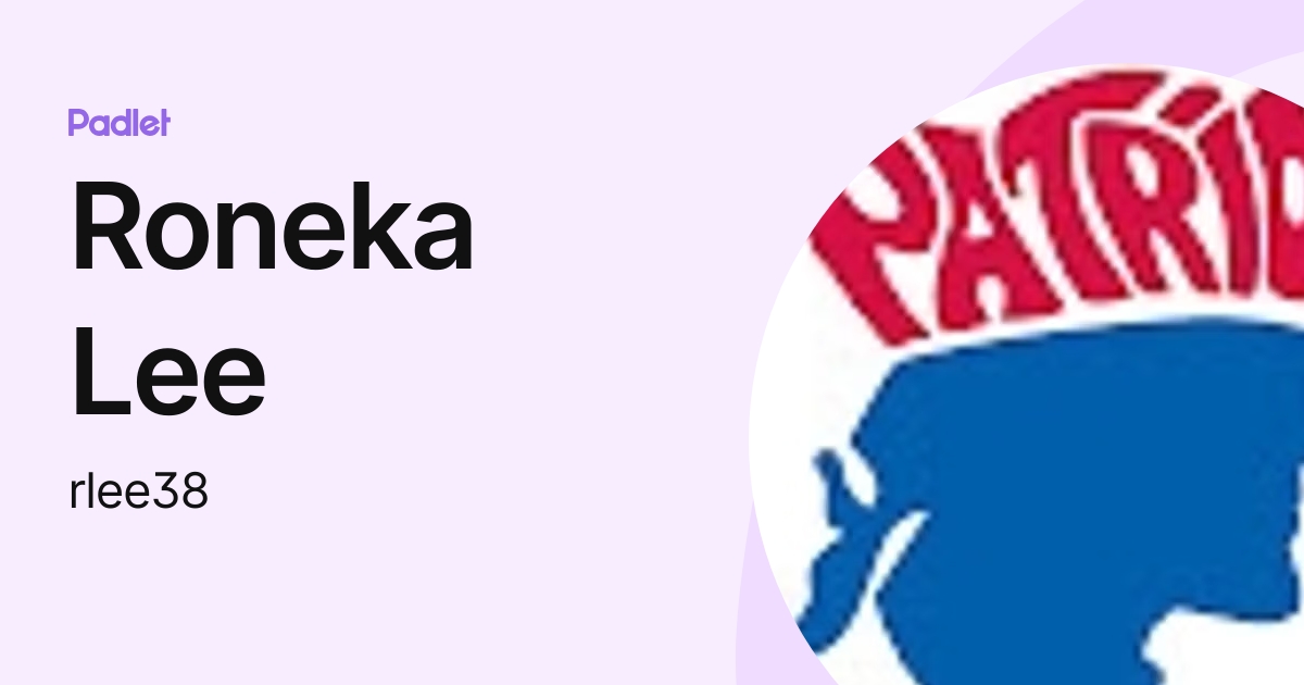 Roneka Lee (rlee38) profile | Padlet