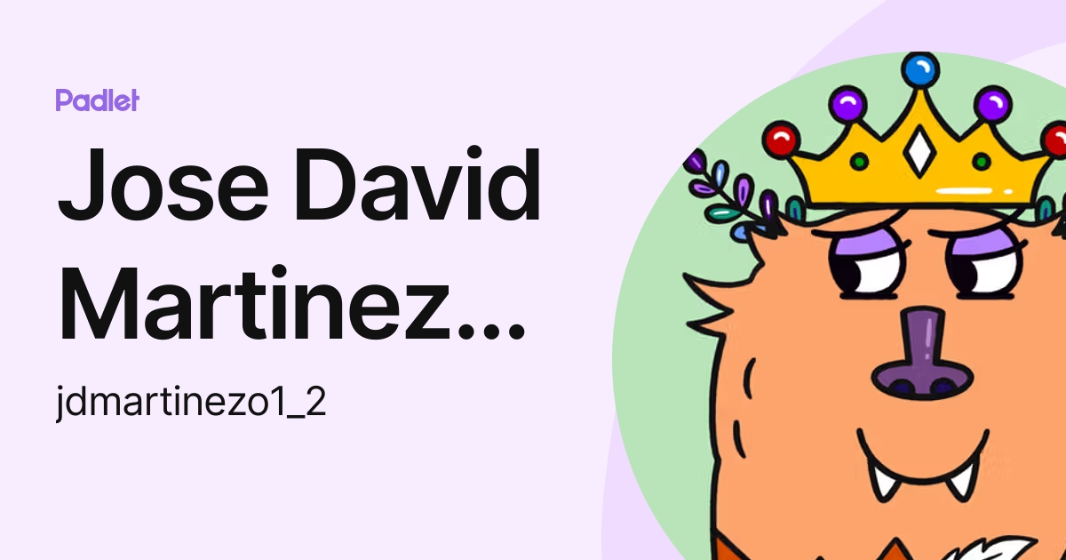 Jose David Martinez Oliveros (jdmartinezo1_2) profile | Padlet