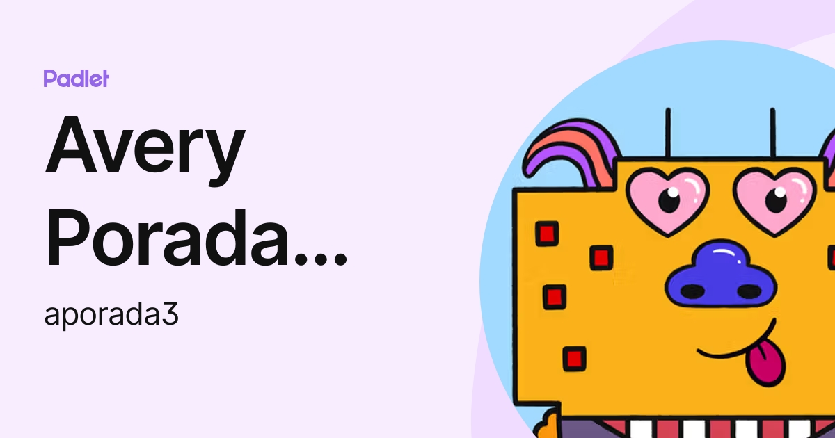 Avery Porada (Student) (aporada3) profile | Padlet