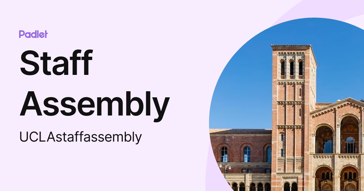 Staff Assembly (UCLAstaffassembly) profile | Padlet