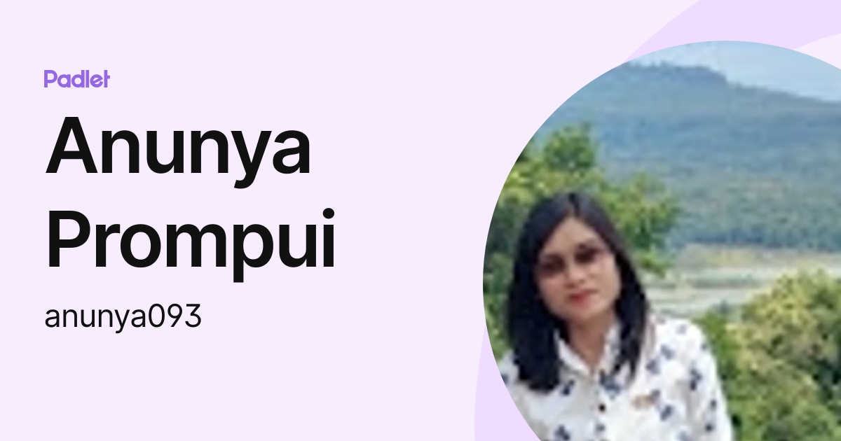 Anunya Prompui (anunya093) profile | Padlet