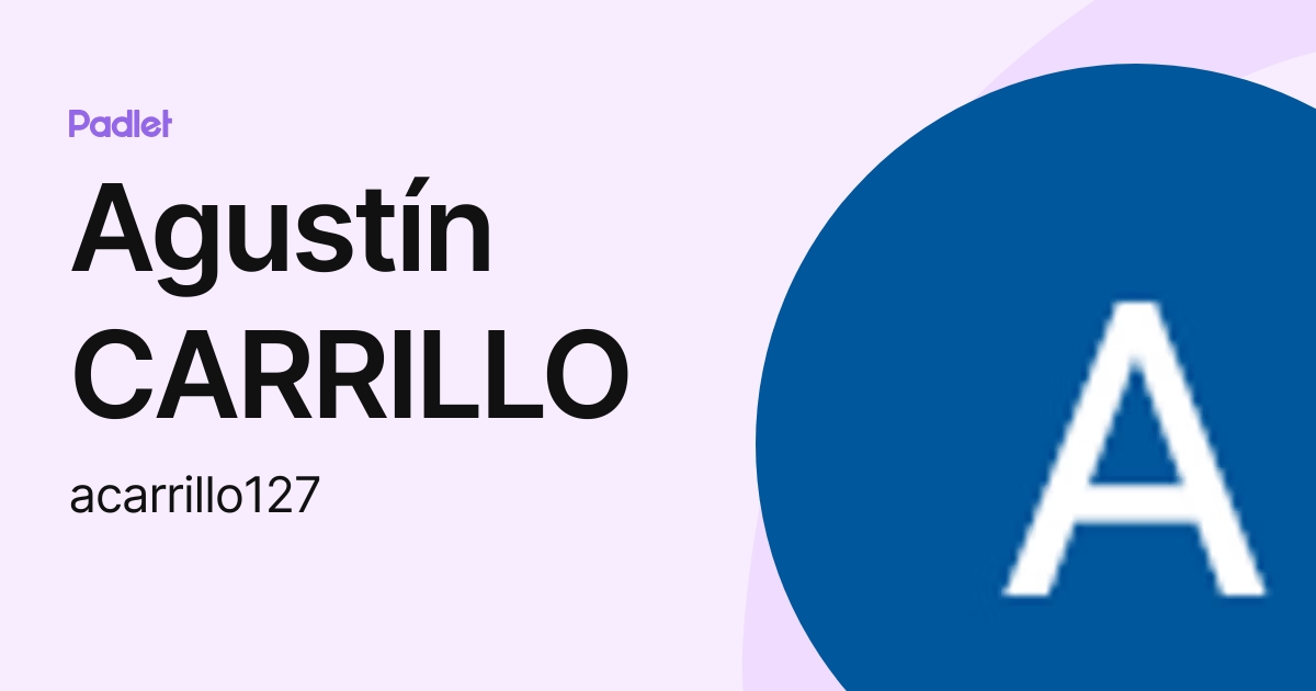 Agustín CARRILLO (acarrillo127) profile | Padlet