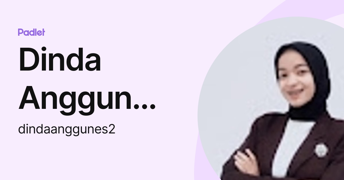 Dinda Anggun Eka Saputri (dindaanggunes2) profile | Padlet