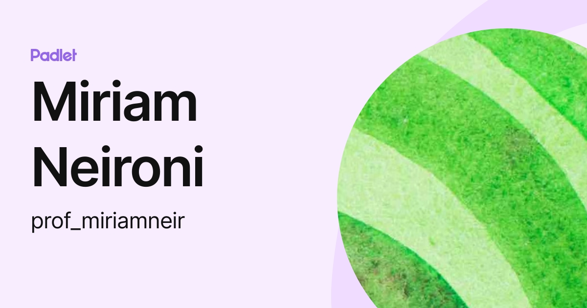 Miriam Neironi (prof_miriamneir) profile | Padlet