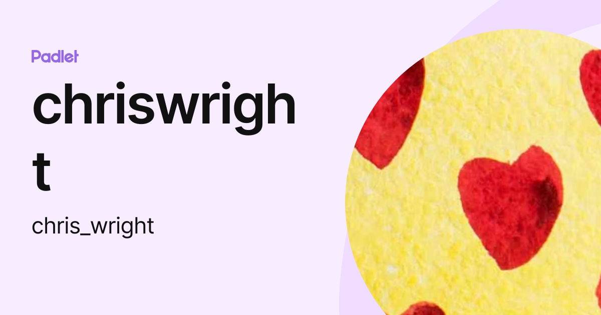 chriswright (chris_wright) profile | Padlet