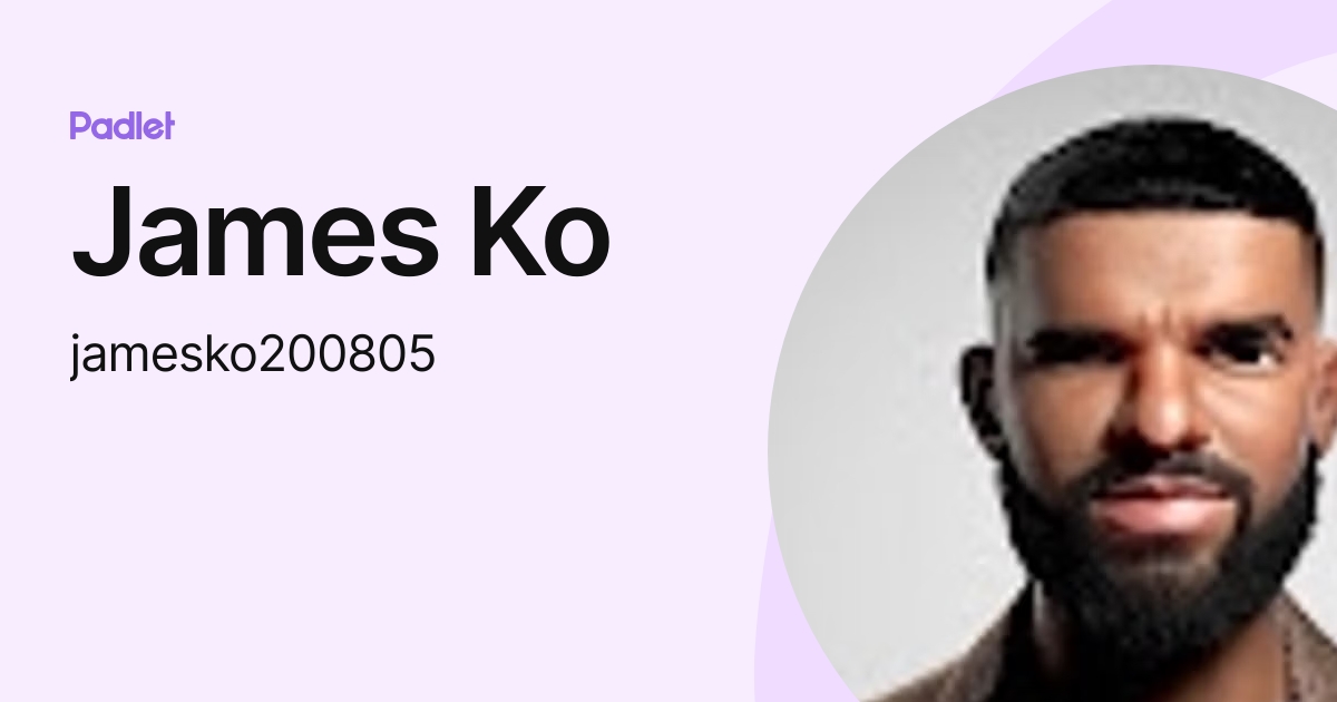 James Ko Jamesko200805 Profile Padlet