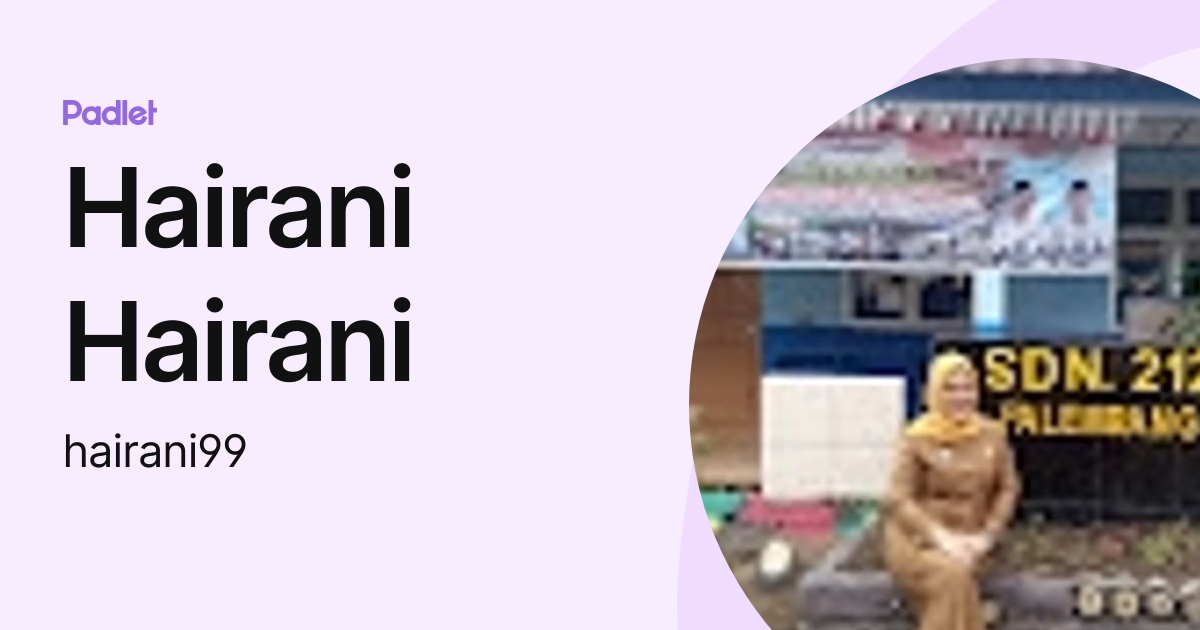 Hairani Hairani (hairani99) profile | Padlet