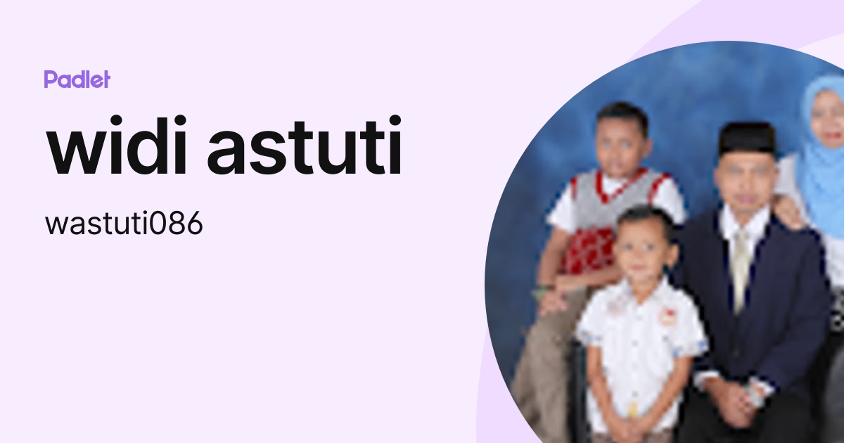 widi astuti (wastuti086) profile | Padlet