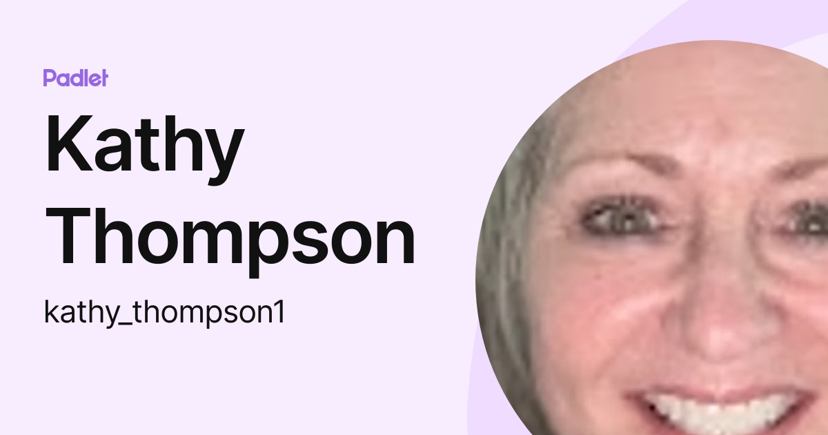 Kathy Thompson (kathy_thompson1) profile | Padlet