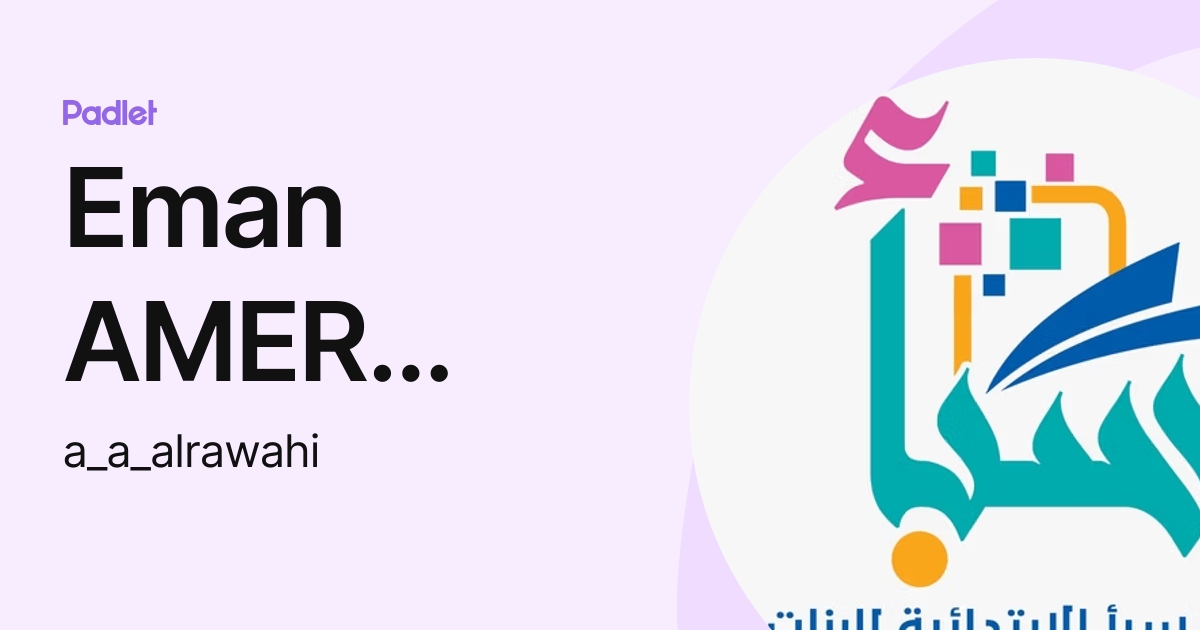 Eman AMER AHMED ALRAWAHI (a_a_alrawahi) profile | Padlet