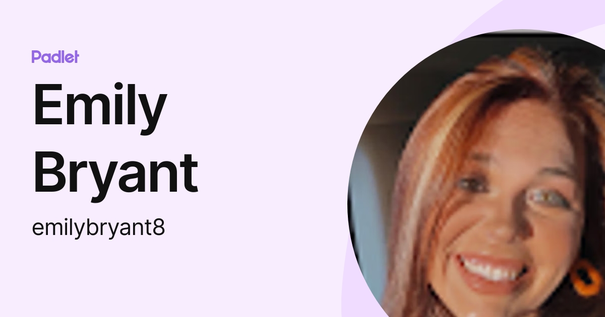 Emily Bryant (emilybryant8) profile | Padlet