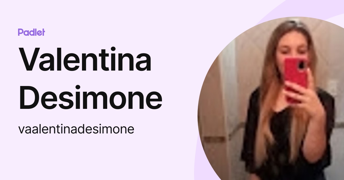 Valentina Desimone (vaalentinadesimone) profile | Padlet
