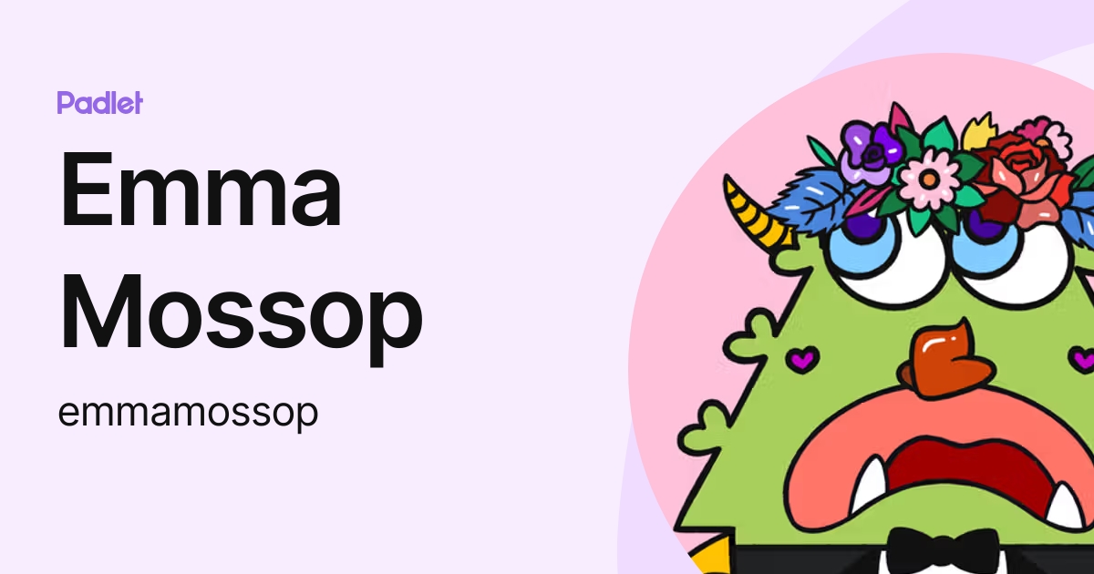 Emma Mossop (emmamossop) profile | Padlet