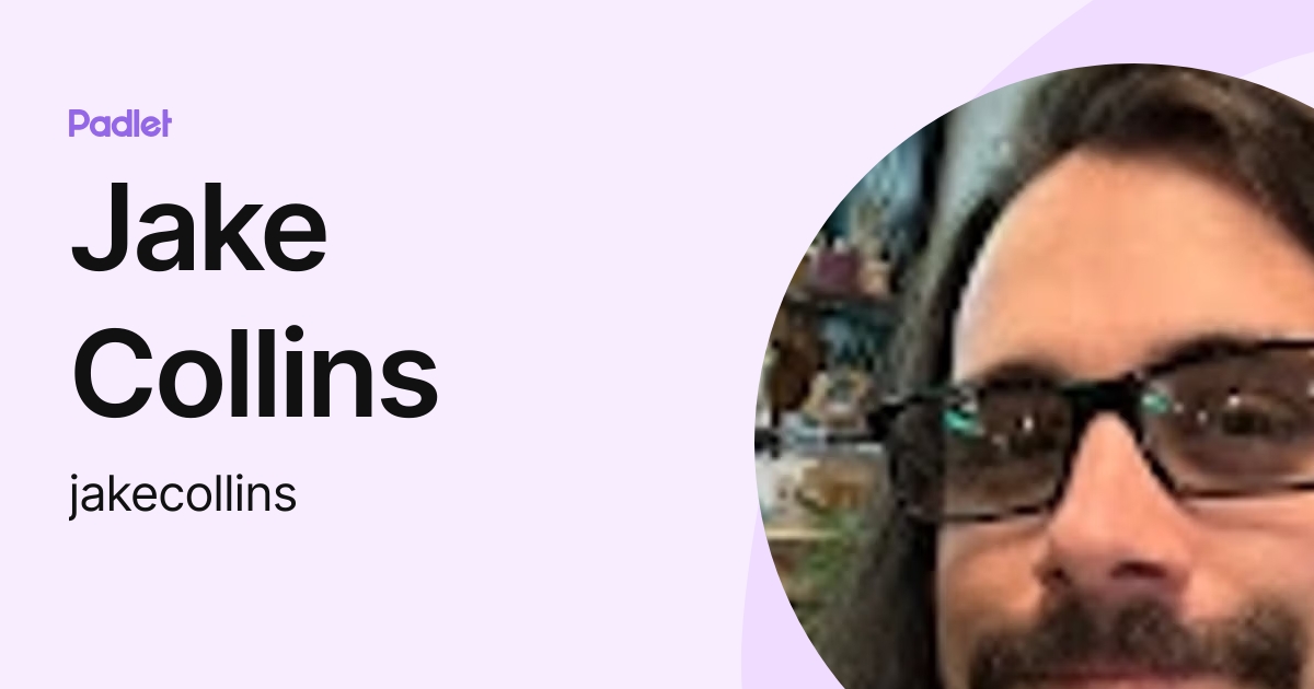 Jake Collins (jakecollins) profile | Padlet