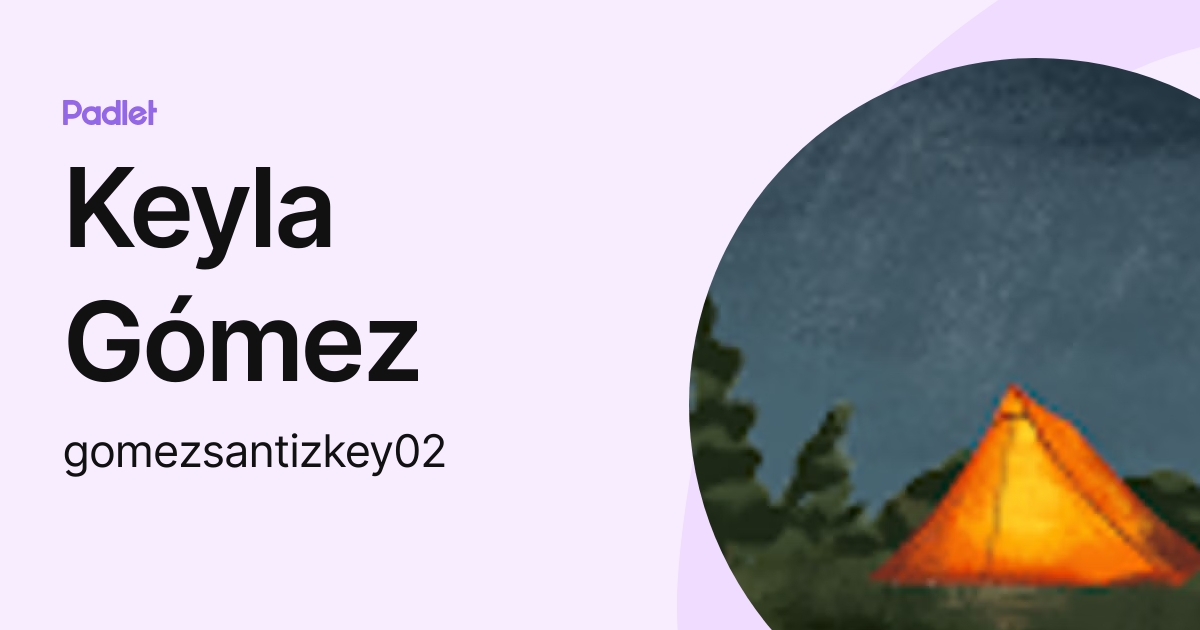 Keyla Gómez (gomezsantizkey02) profile | Padlet