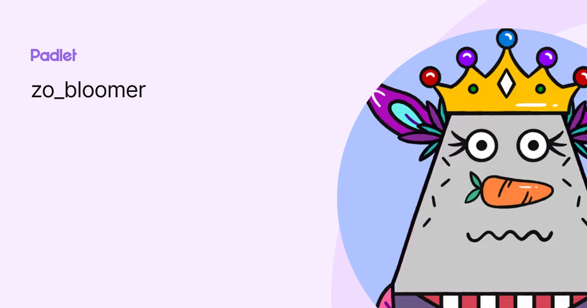 zo_bloomer profile | Padlet
