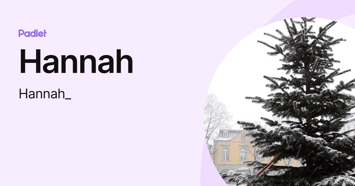 Hannah (Hannah_) profile | Padlet