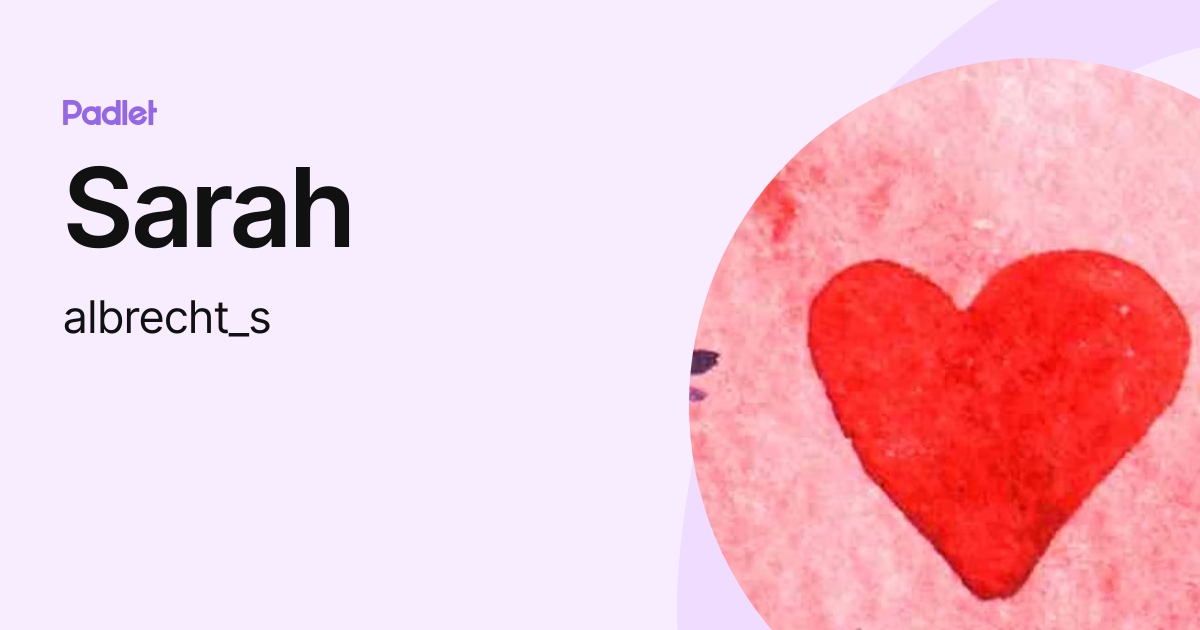 Sarah (albrecht_s) profile | Padlet