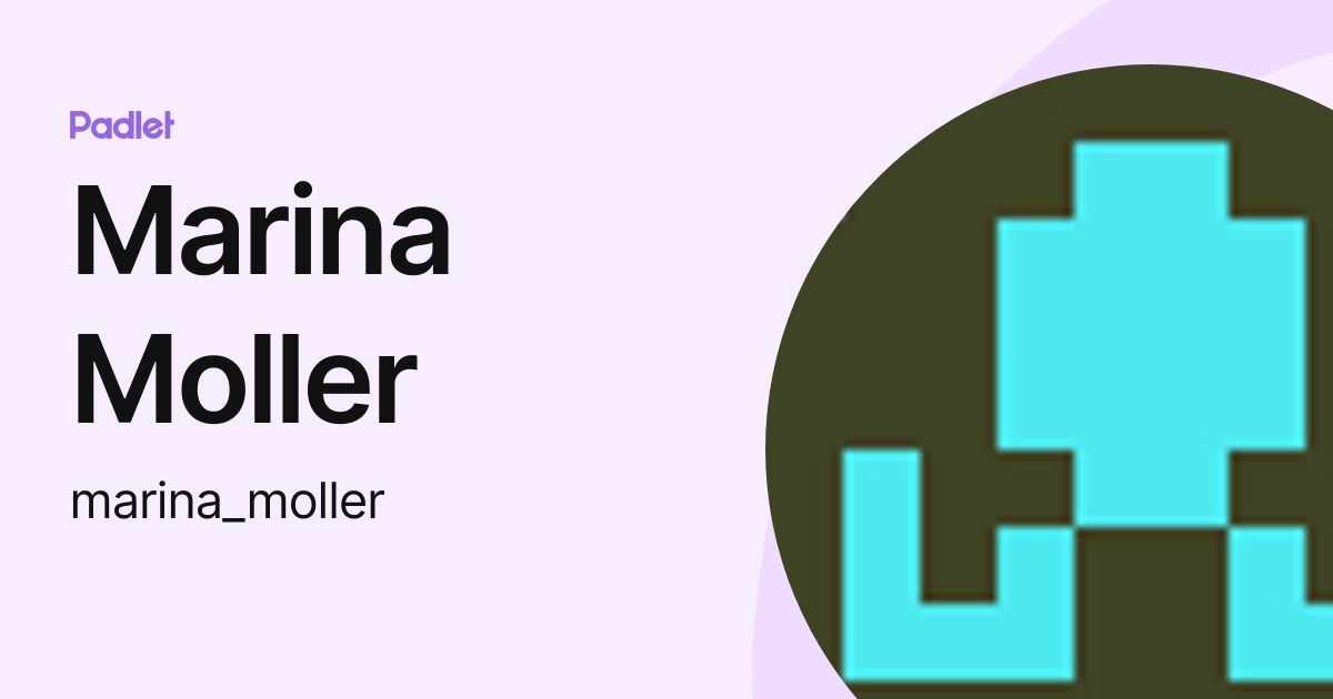 Marina Moller (marina_moller) profile | Padlet