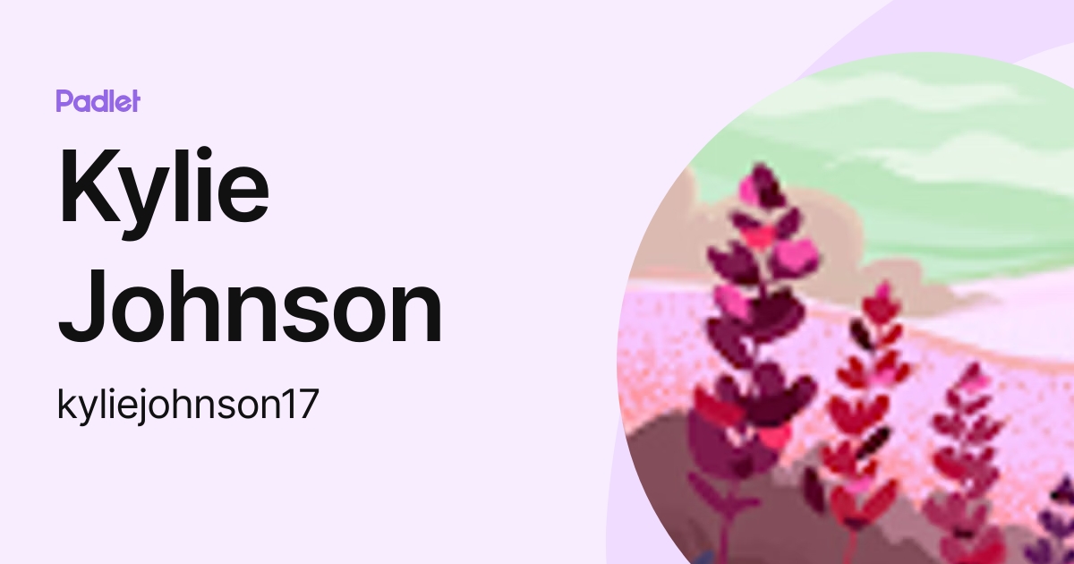 Kylie Johnson (kyliejohnson17) profile | Padlet